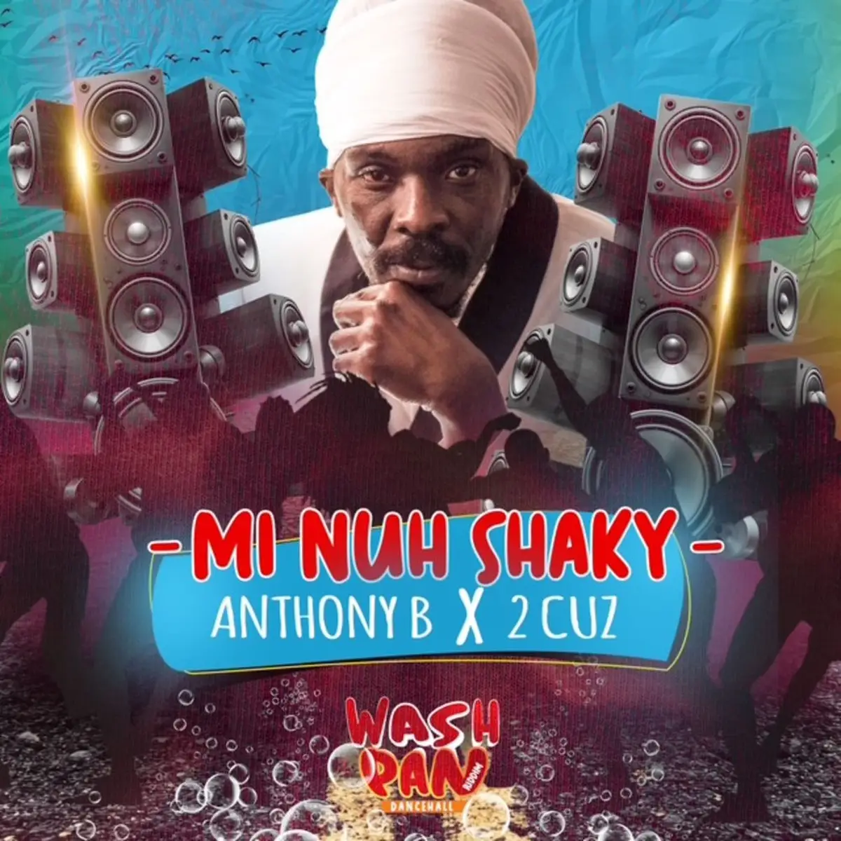 Anthony B x 2Cuz - Mi Nuh Shaky