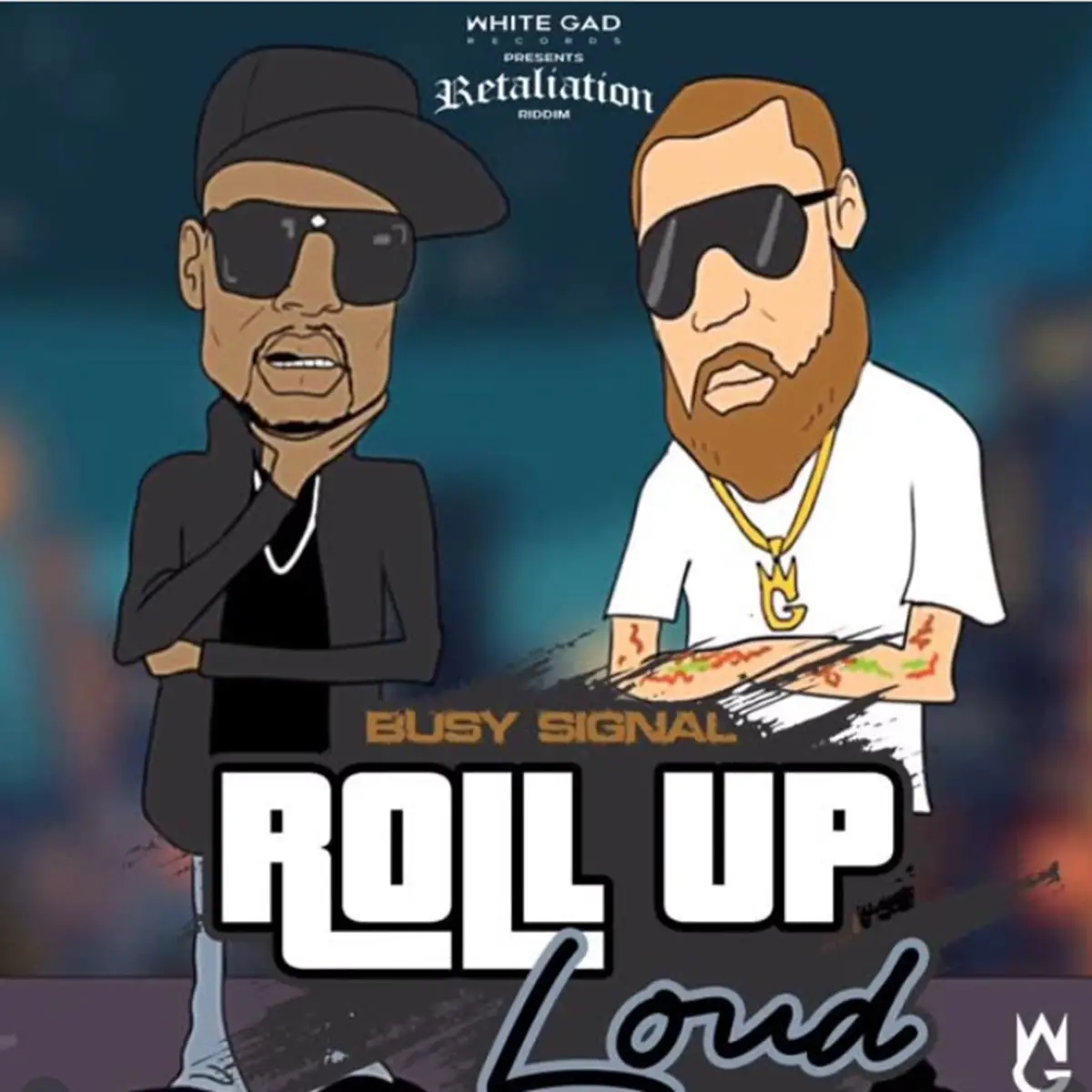 Busy Signal x White Gad - Roll Up Loud