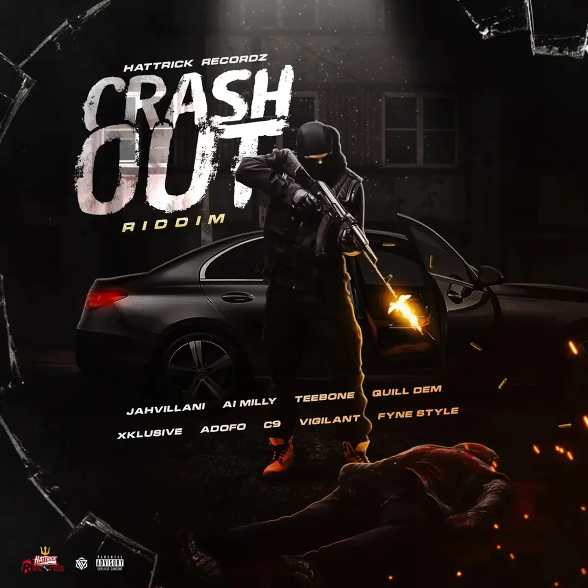 Crash Out Riddim - Hattrick Recordz