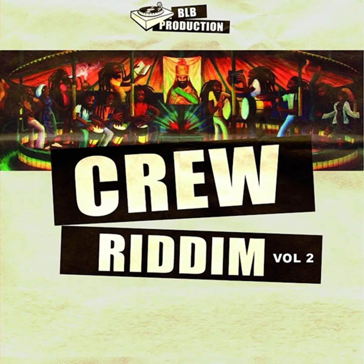 Crew Riddim Vol. 2 - BLB Production