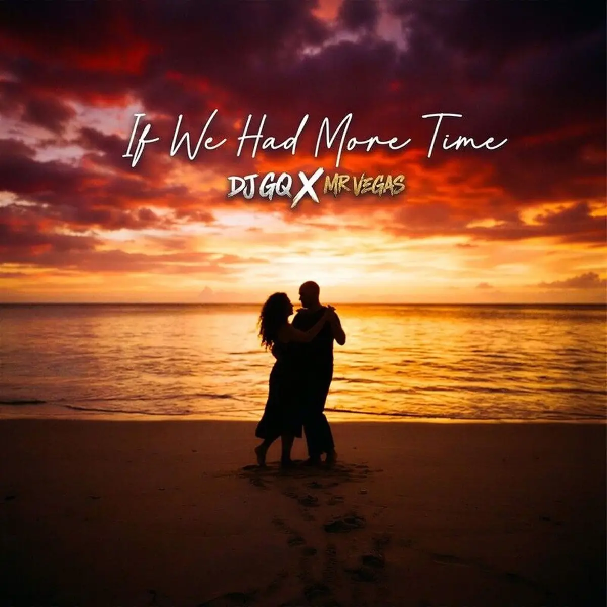 Dj GQ x Mr. Vegas - If We Had More Time