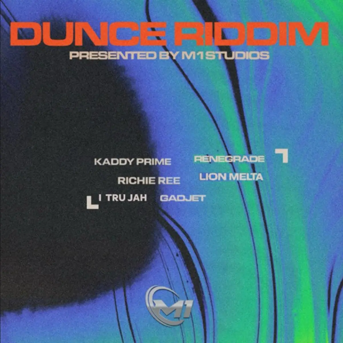 Dunce Riddim - M1 Studios Entertainment