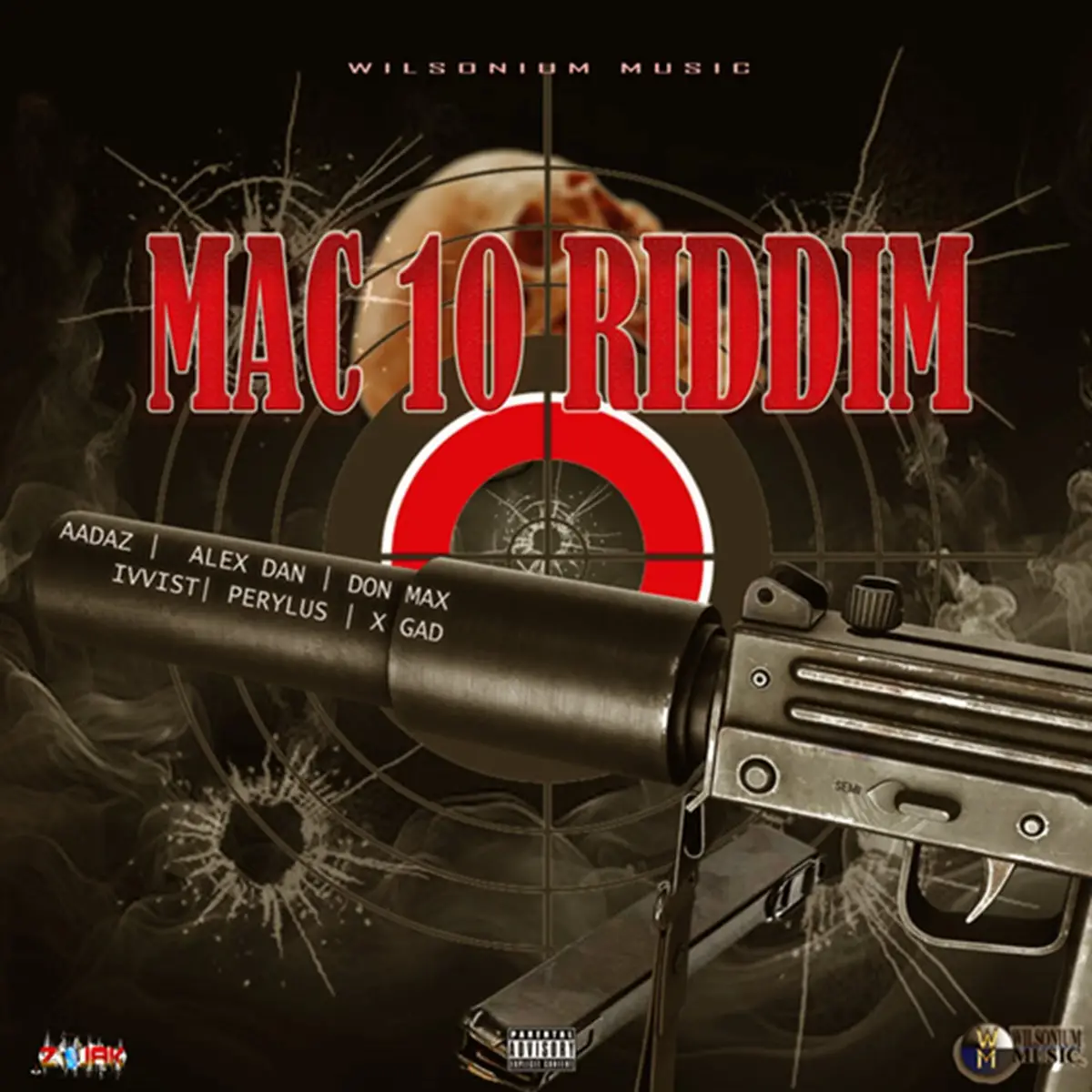 Mac 10 Riddim - Wilsonium Music