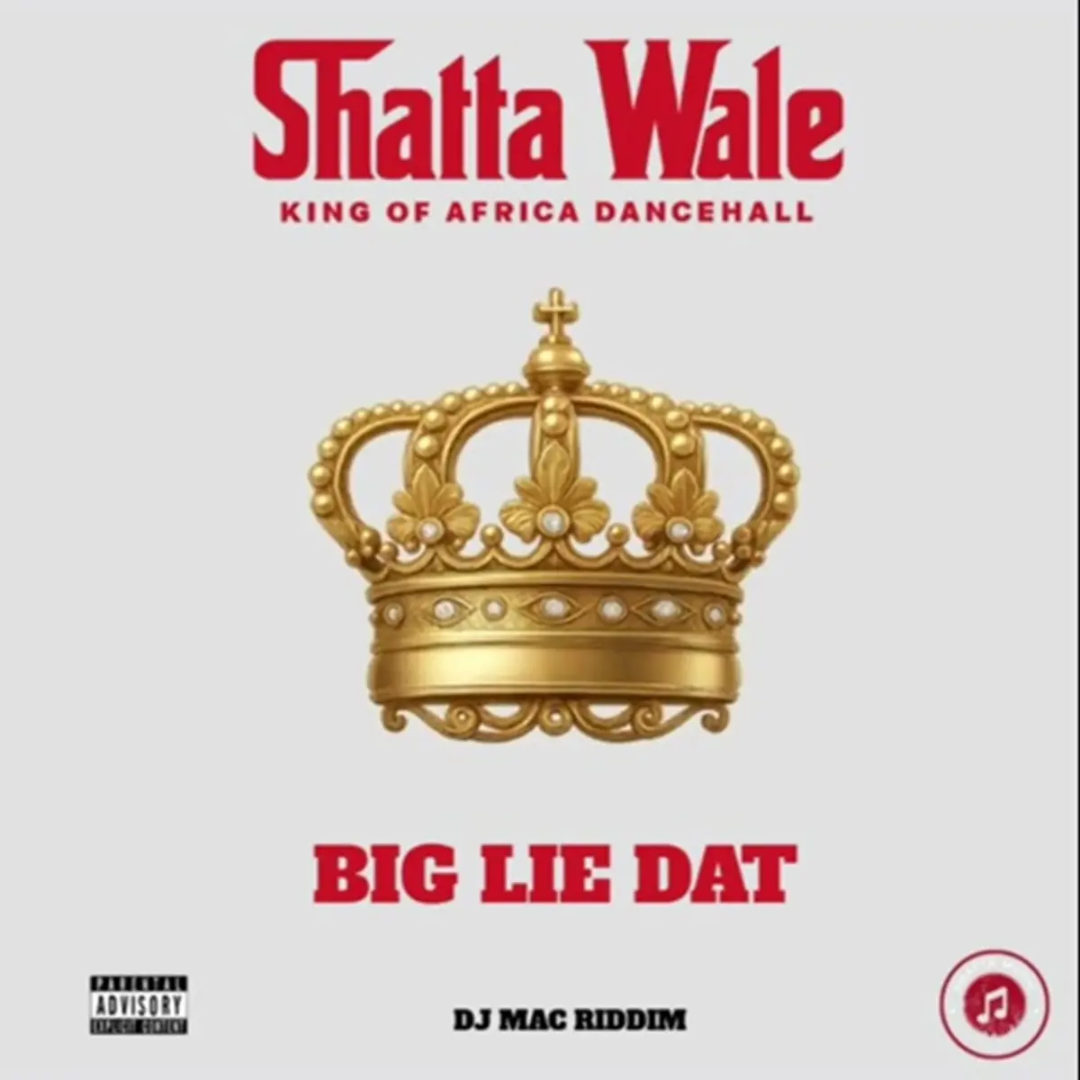 Shatta Wale - Big Lie Dat (WYFL Riddim)