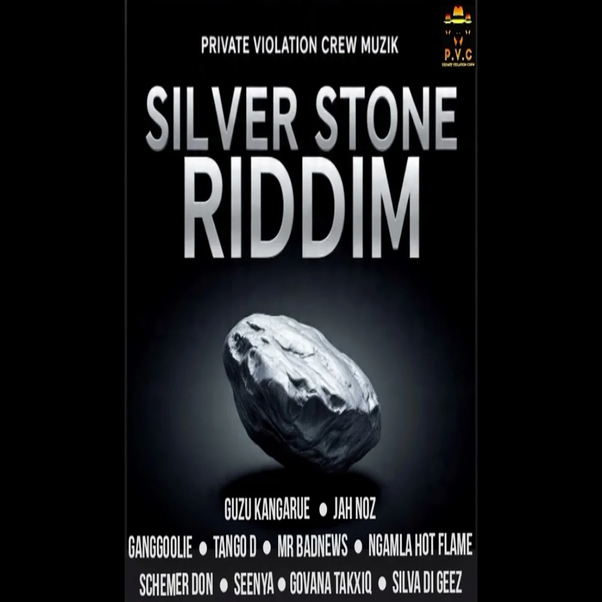 Silver Stone Riddim - Private Violation Crew Muzik