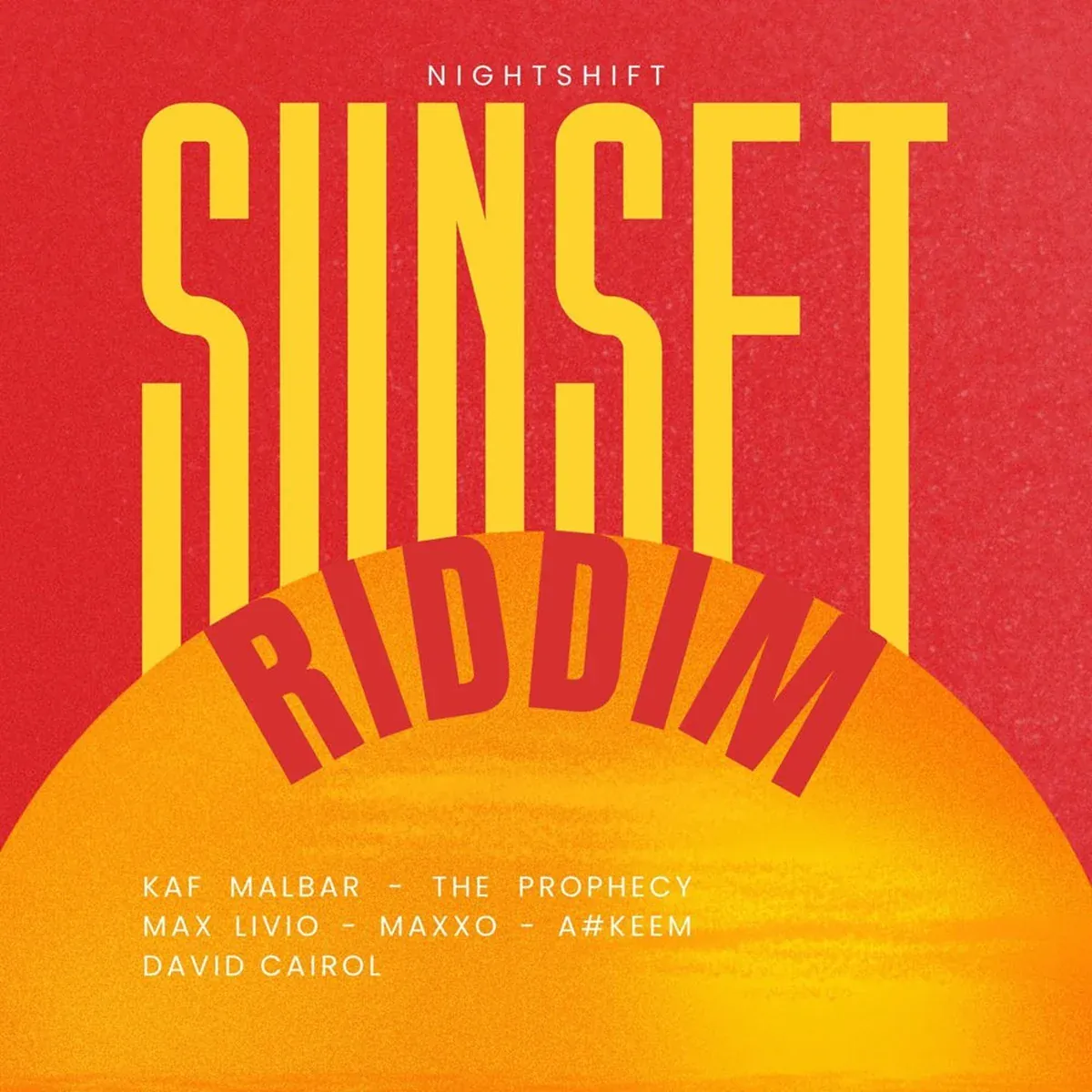 Sunset Riddim - Nightshift Records